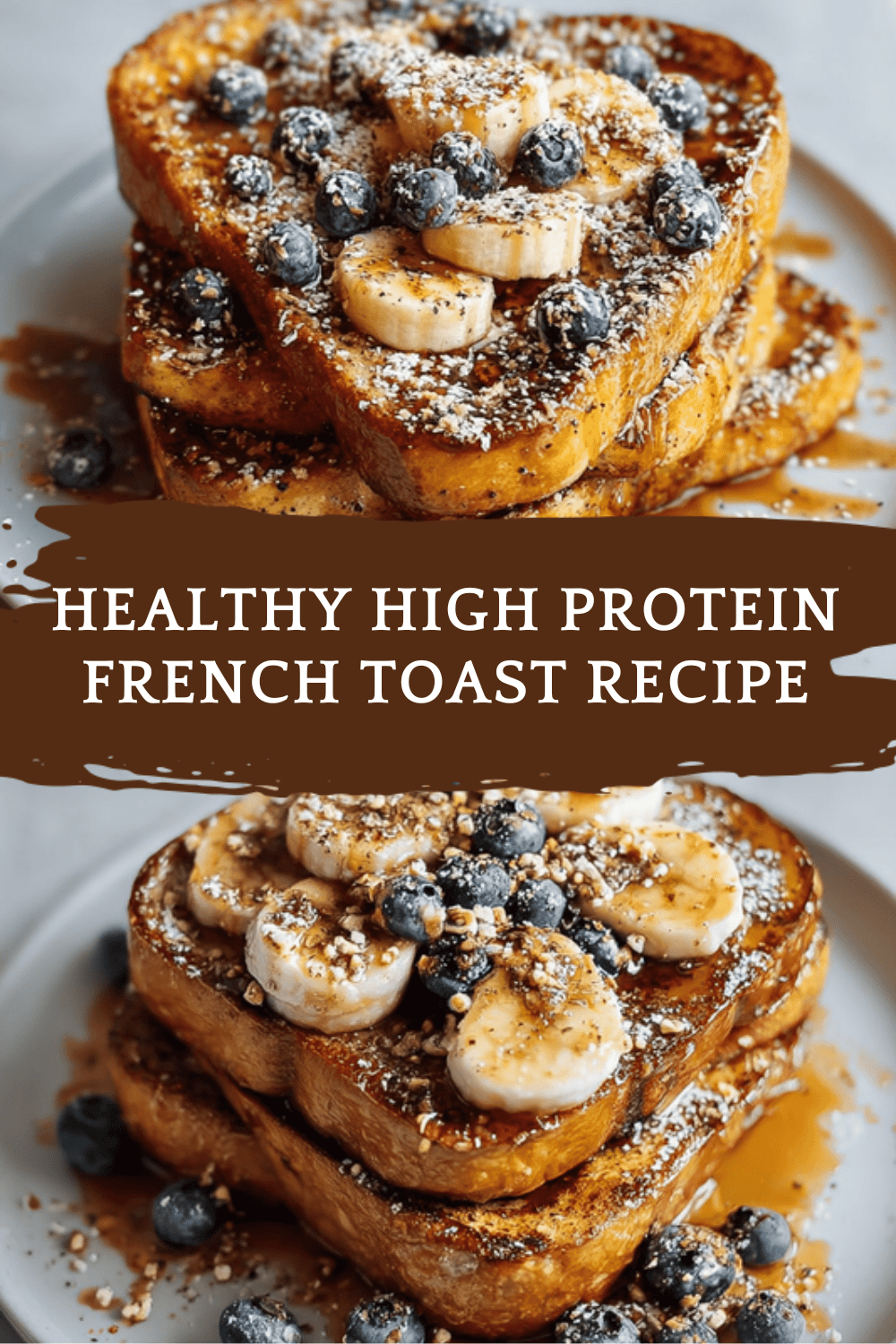 10-Min Healthy High Protein French Toast